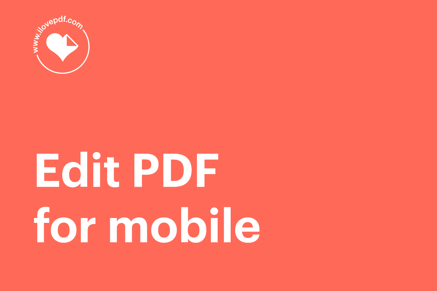 Edit PDFs on mobile and tablet: A complete guide to the Edit PDF tool